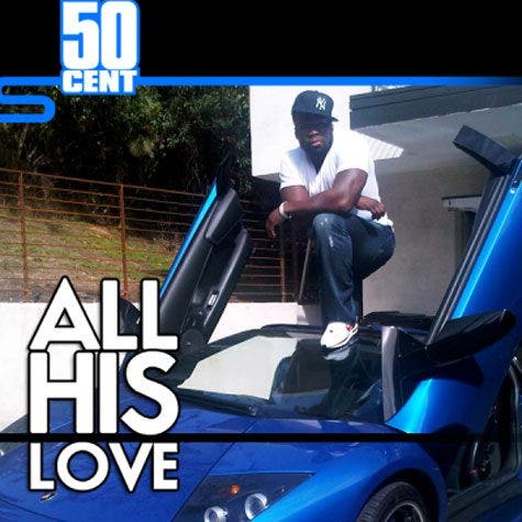 New Music: 50 Cent - 'All His Love'