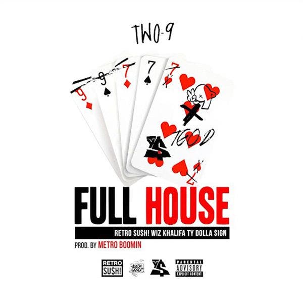 New Music: Two-9 feat. Wiz Khalifa & Ty Dolla $ign - 'Full House'