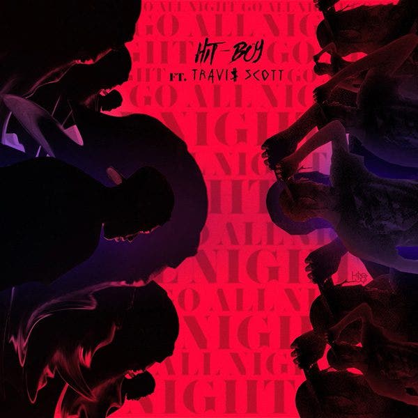 New Music: Hit-Boy feat. Travi$ Scott - 'Go All Night'