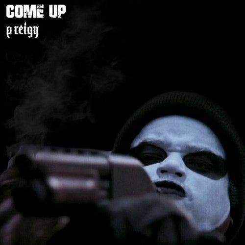 New Music: P Reign - 'Come Up'