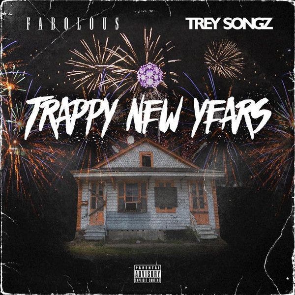 Stream Fabolous & Trey Songz' Joint Project 'Trappy New Years'
