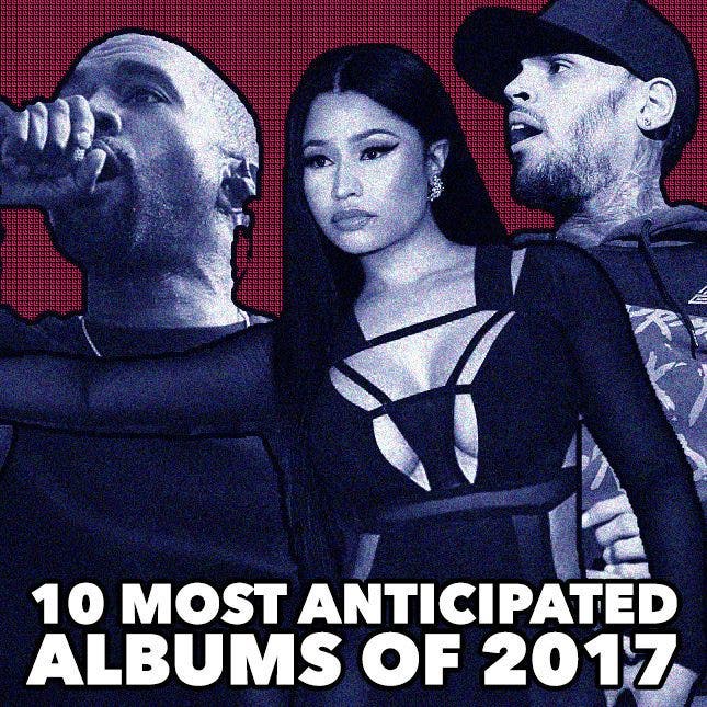 10 Most Anticipated Albums of 2017