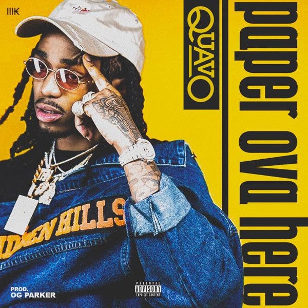 New Music: Quavo - 'Paper Ova Here'