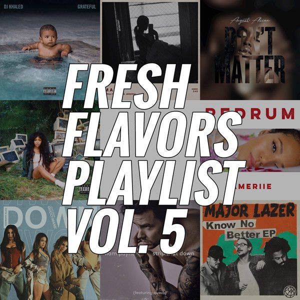 Fresh Flavors Playlist, Vol. 5: DJ Khaled, Drake, Fifth Harmony, & Quavo