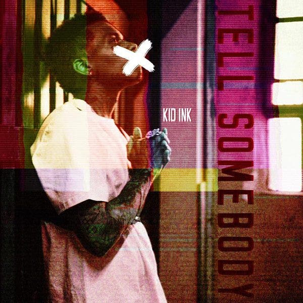 New Music: Kid Ink - 'Tell Somebody'