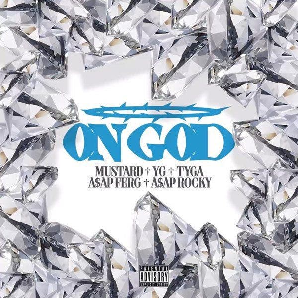 New Music: Mustard feat. A$AP Ferg, YG, Tyga, & A$AP Rocky - 'On GOD'