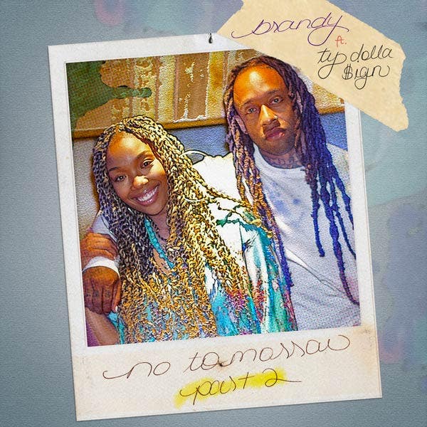 Brandy Enlists Ty Dolla $ign for 'No Tomorrow Part 2'